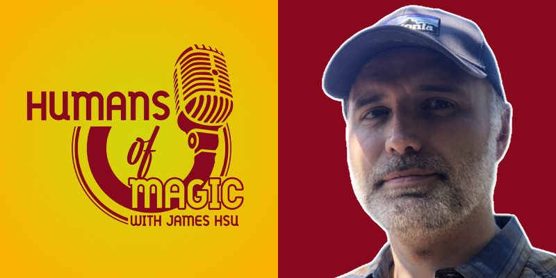 Reflections On A Magic Career – Chris Pikula – Humans of Magic